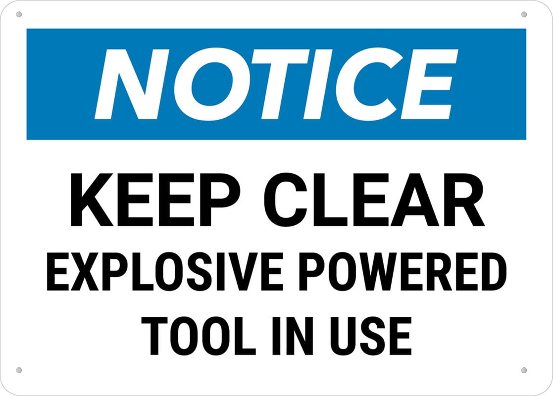 Notice Keep Clear Explosive Powered Tool In Use Sign 12”X8” Metal Signs ...