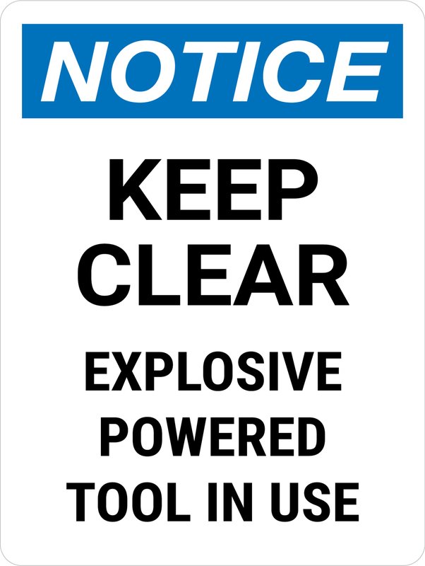 Notice Keep Clear Explosive Powered Tool In Use Sign Home Kitchen Farm ...