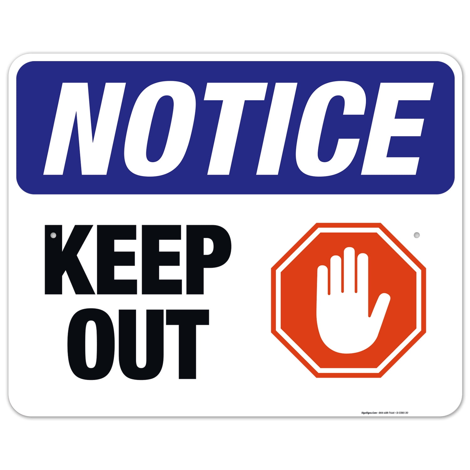 Notice Keep Out Sign, OSHA Sign, 24x30 Aluminum - Walmart.com
