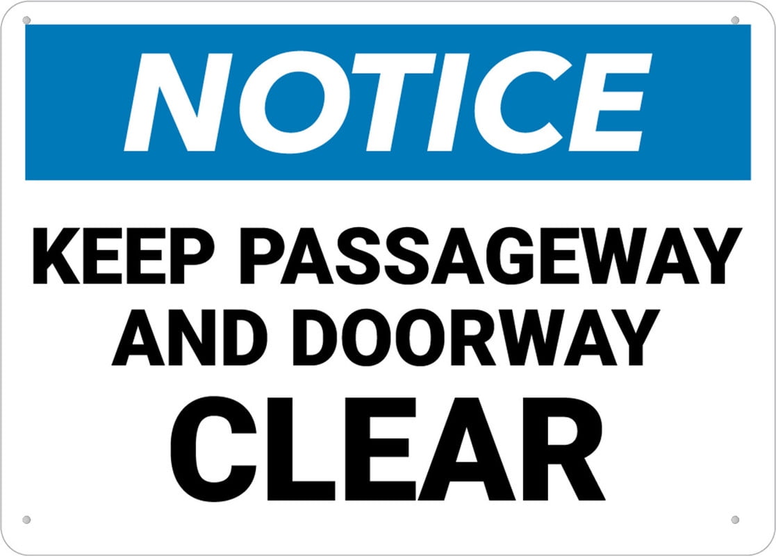 Notice Keep Passageway Doorway Clear Sign Outdoor Metal Sign - 12 X 8 ...