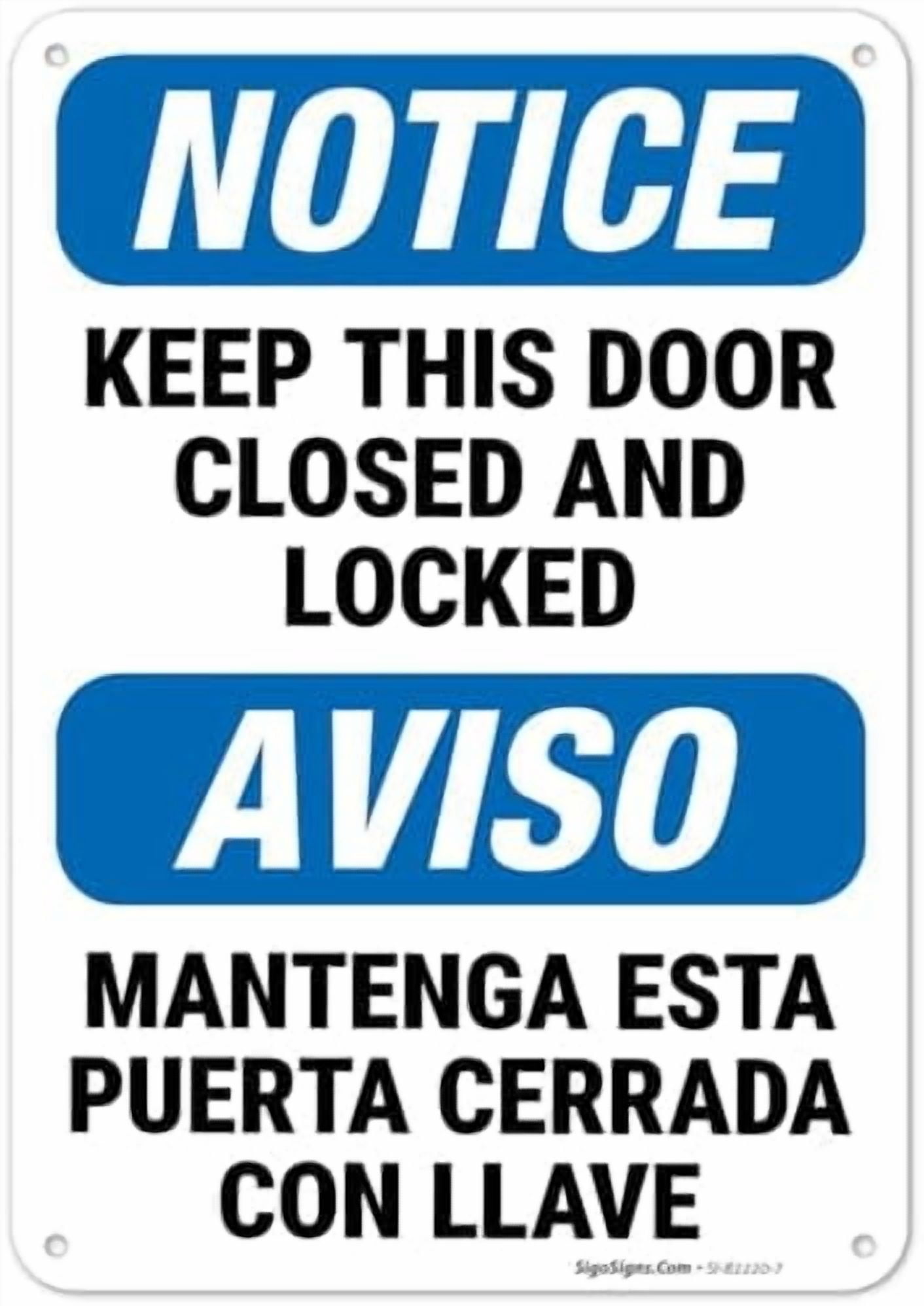 , Notice Keep This Door Closed and Locked Bilingual Sign, 10x7 Inches ...