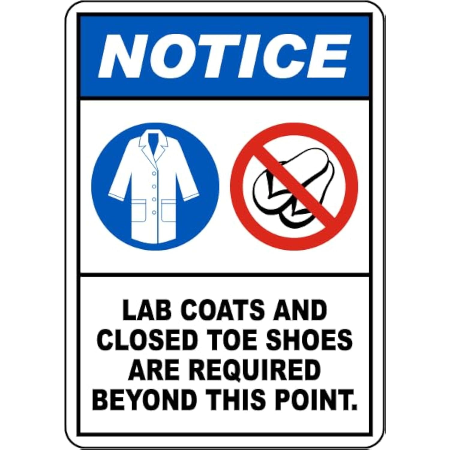 Notice Lab Coats and Closed Toe Shoes are Required Beyond This Point ...