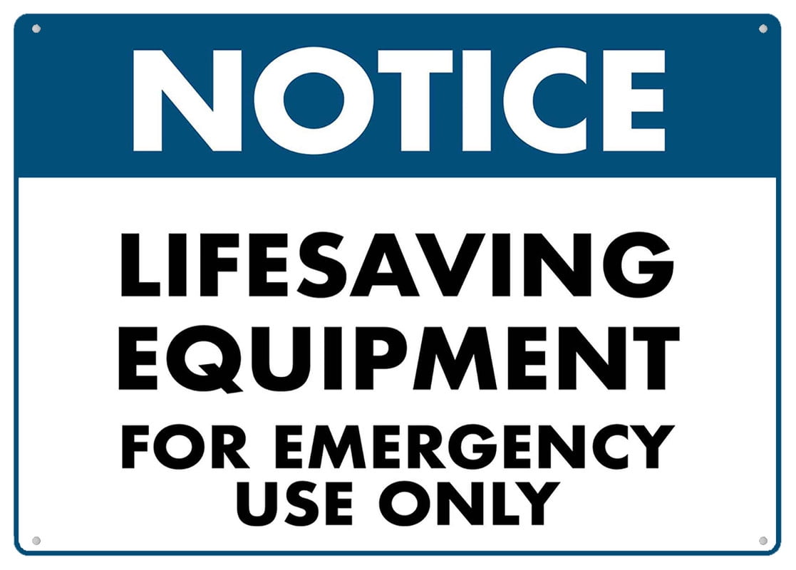 Notice Lifesaving Equipment For Emergency Use Only Sign 8 X 12 Inches ...