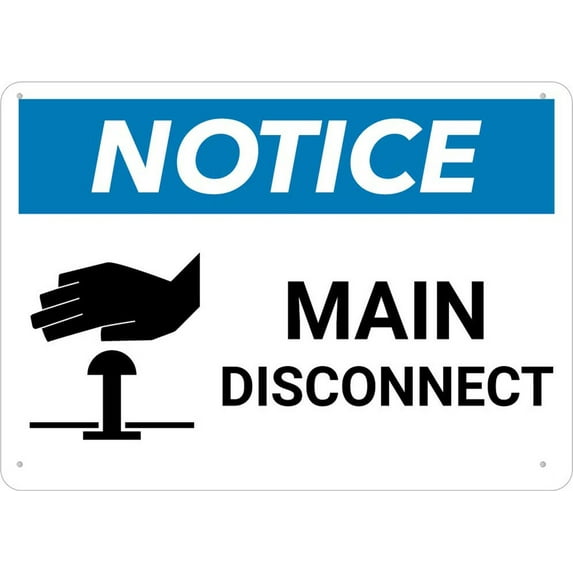 Notice Main Disconnect Sign Outdoor Signs Aluminum 12X8 Inch Uv Ink ...
