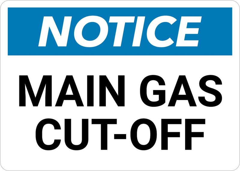 Notice Main Gas Cut Off Sign Safety Restriction Alert Attention Caution ...