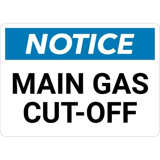 Notice Main Gas Cut Off Sign Safety Restriction Alert Attention Caution ...