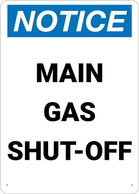 Notice Main Gas Shut Off Portrait Outdoor Metal Sign - 12 X 8 Metal ...