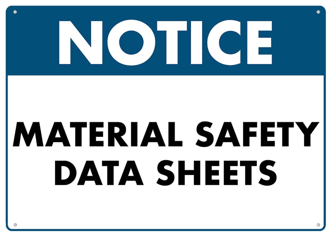 Notice Material Safety Data Sheets Sign Outdoor, Uv Printed Rust Free ...