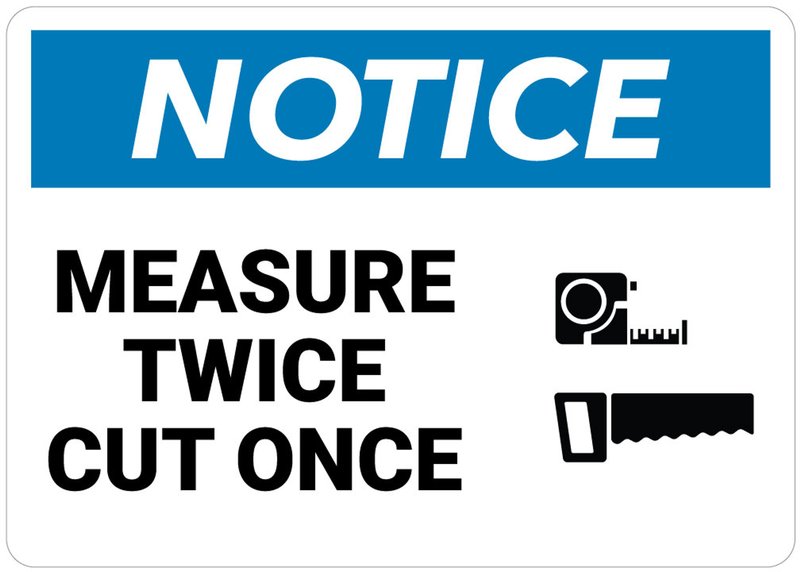 Notice Measure Twice Cut Once Sign Rustic Metal Tin Sign Home Outdoor ...