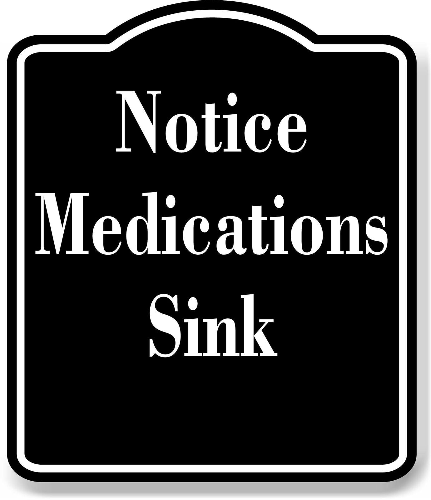 Notice Medications OSHA BLACK Aluminum Composite Sign, 8.5"x10 ...