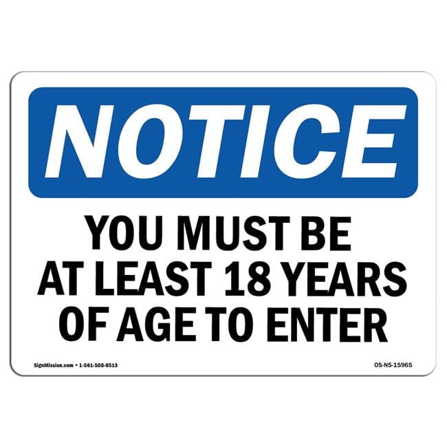 Notice Must Be At Least 18 Years of Age to Enter OSHA Sign - Walmart ...