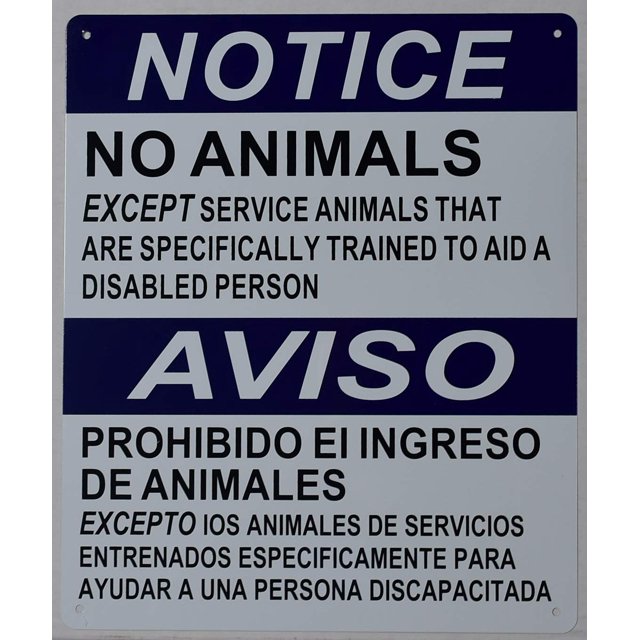 Notice NO Animals Allowed Service Animals ONLY Sign with English ...