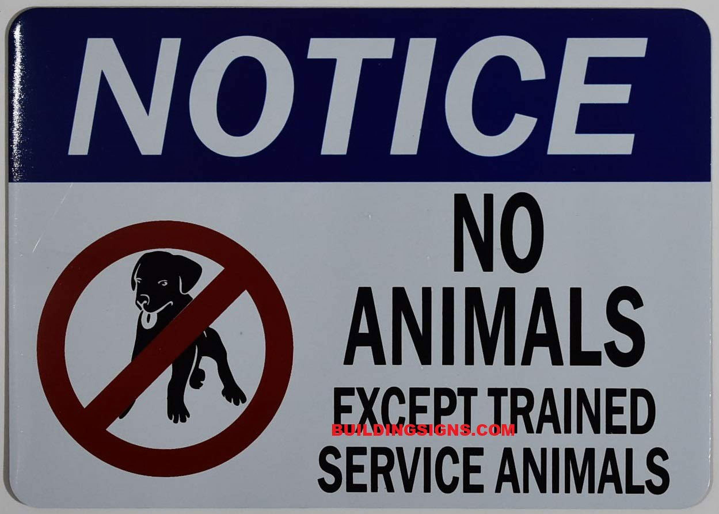 Notice NO Animals Except Trained Service Animals Sign (Two Sided Tape ...
