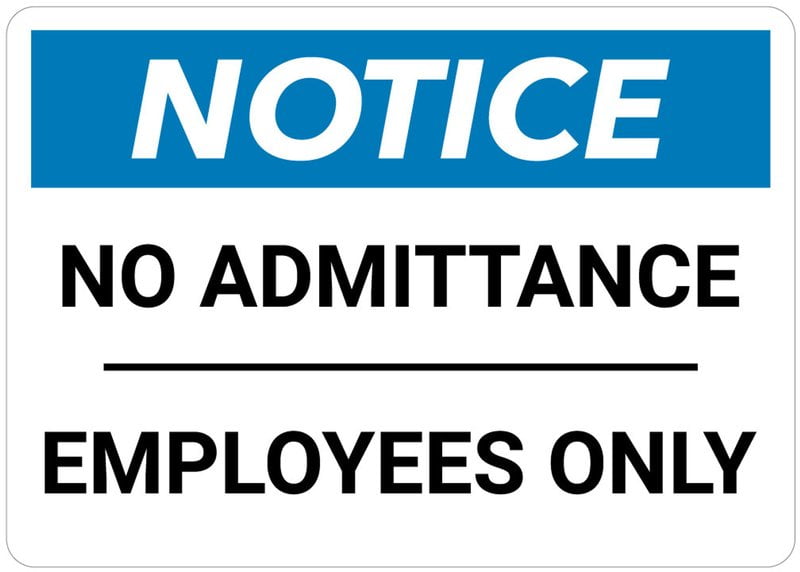 Notice No Admittance Employees Only Sign Safety Restriction Alert ...