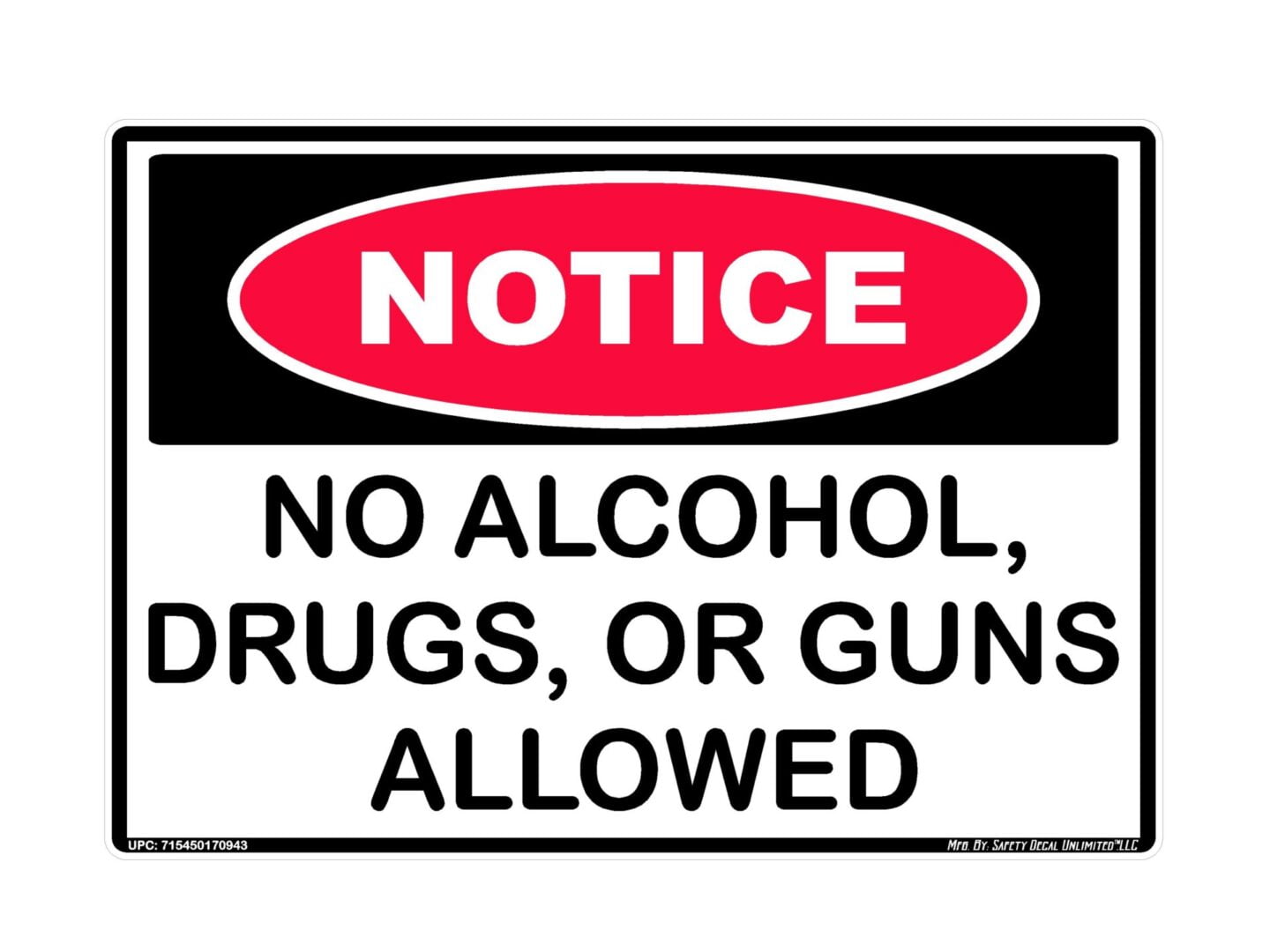 Notice No Alcohol, Drugs or Guns Allowed School Workplace Airport ...