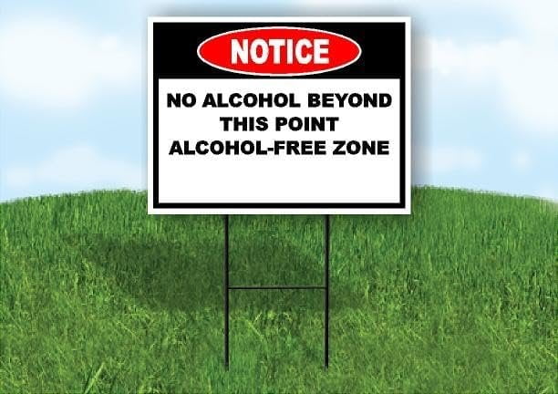 Notice No Alcohol This Point Free Zone Double Sided 18 in x 24 in Yard ...