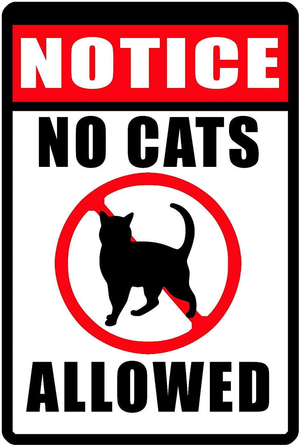 Notice No Cats Allowed Rustic Retro Shabby Chic Metal Tin Sign Garage ...