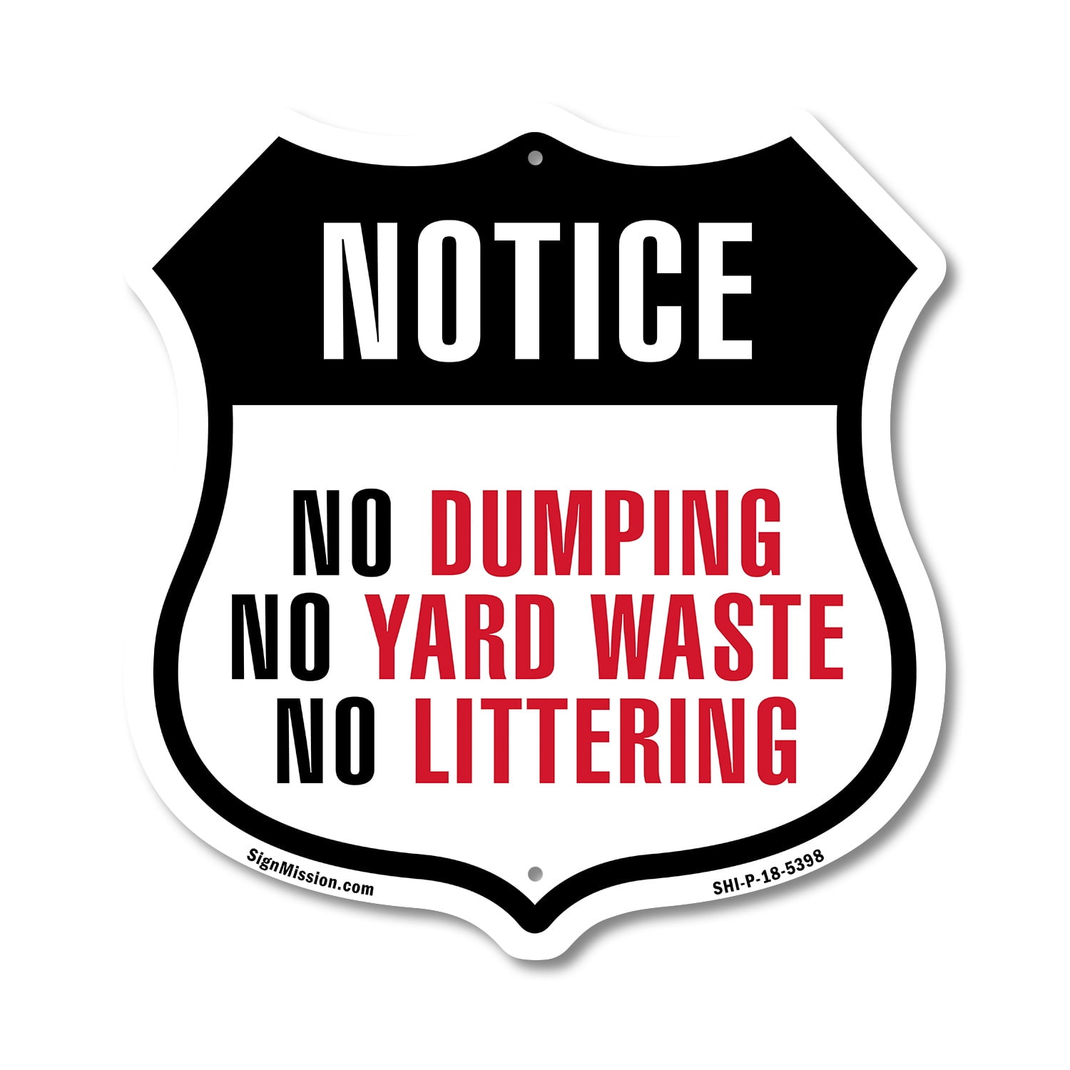 Notice No Dumping No Yard Waste No Littering 12 inch X 12 inch Shield ...