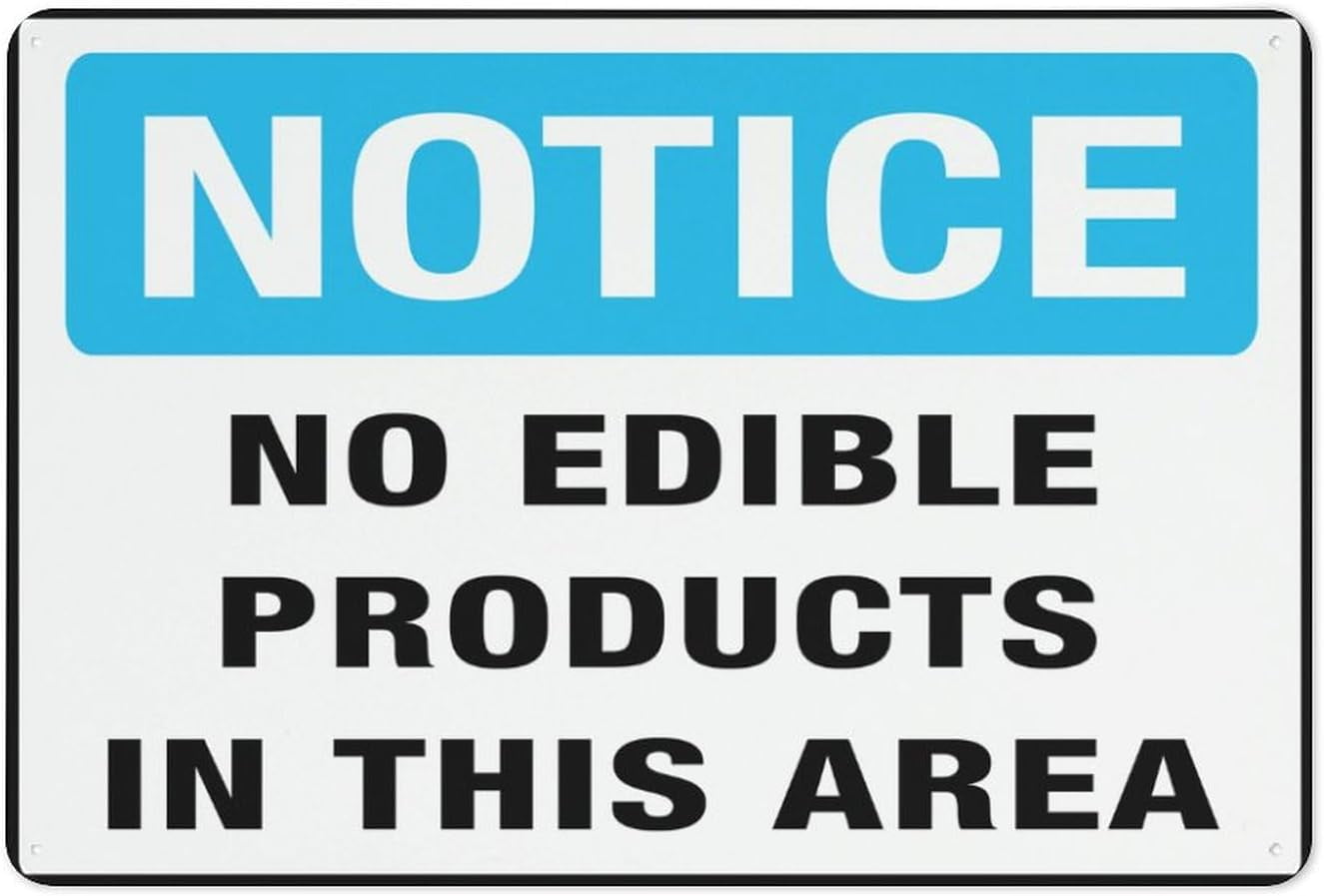 Notice No Edible Products In This Area Warning Sticker-Security Sign ...