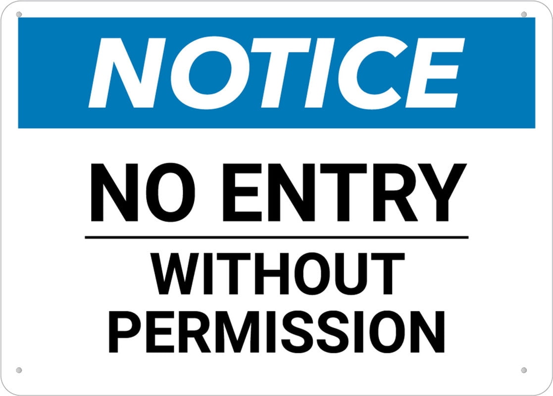 Notice No Entry Without Permission Sign 8 X 12 Inches Rust Free ...