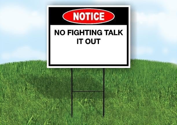 Notice No Fighting Talk It Out Double Sided 18 in x 24 in Yard Sign ...
