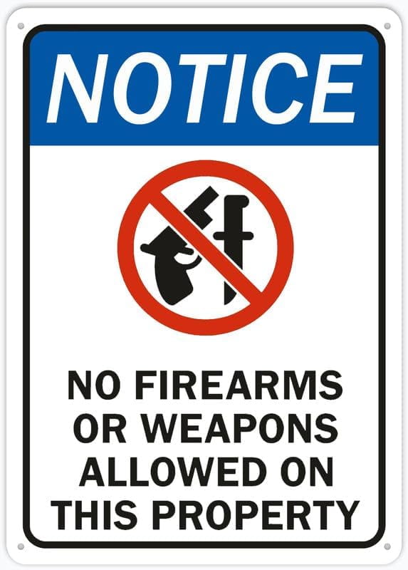 Notice No Firearms Or Weapons Allowed On This Property 12 X 8 Inch ...