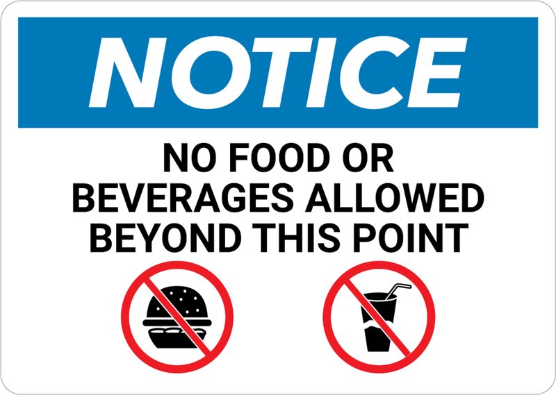 Notice No Food Or Beverages Allowed Beyond This Points Sign Safety ...