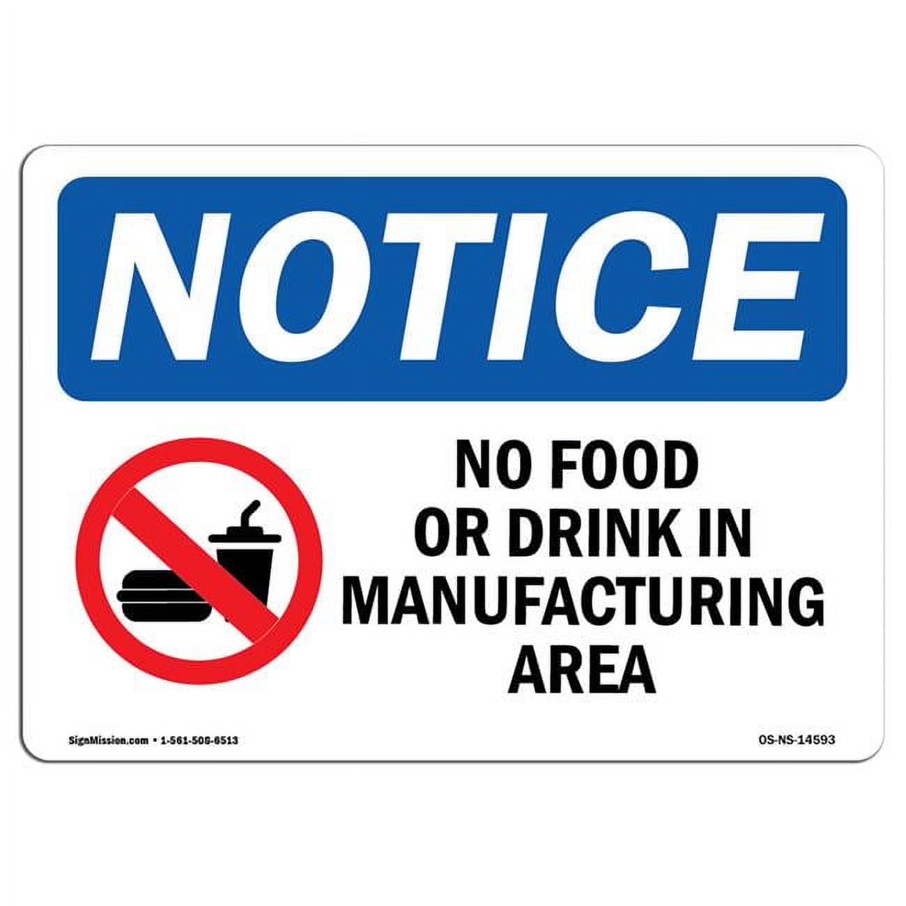 Notice No Food or Drink in Manufacturing Area with Symbol OSHA Decal ...