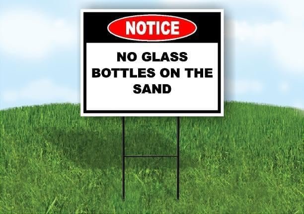 Notice No Glass Bottles on the Beach Single Sided 18 in x 24 in Yard ...