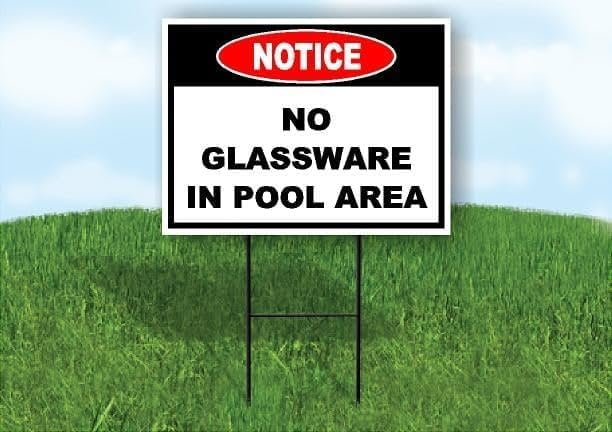 Notice No Glassware in Pool Area Double Sided 18 in x 24 in Yard Sign ...