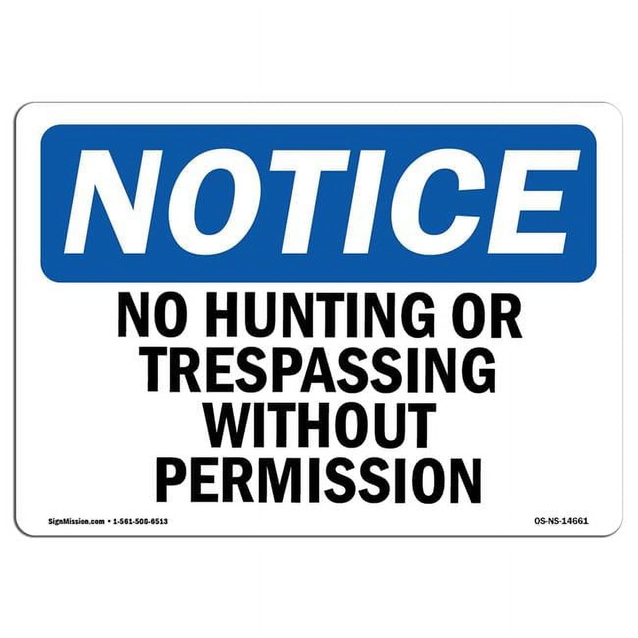 Notice No Hunting or Trespassing without Permission OSHA Sign - Walmart.com