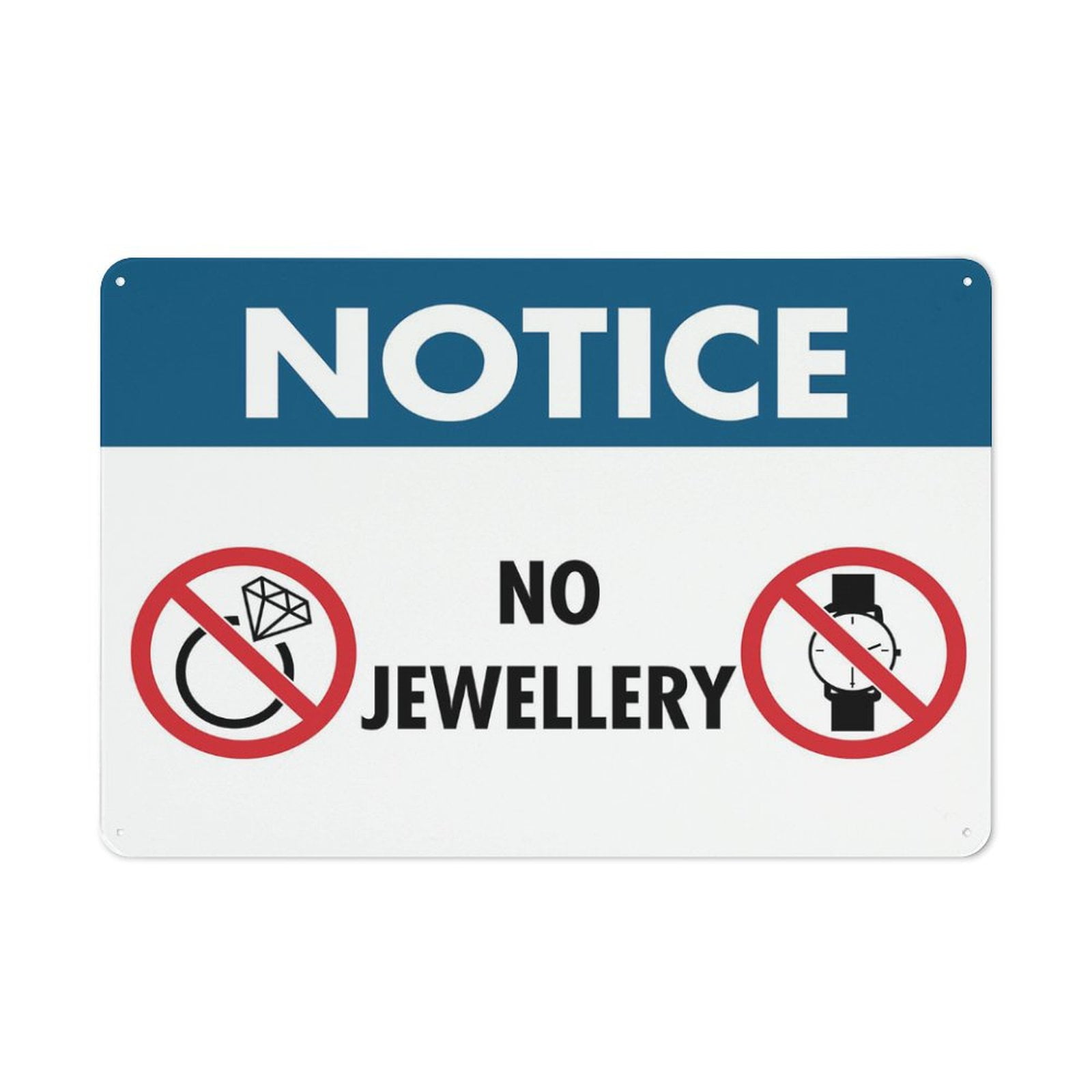 Notice No Jewellery Symbol Sign Sign, 8 X 12 Grade Reflective Sheeting ...