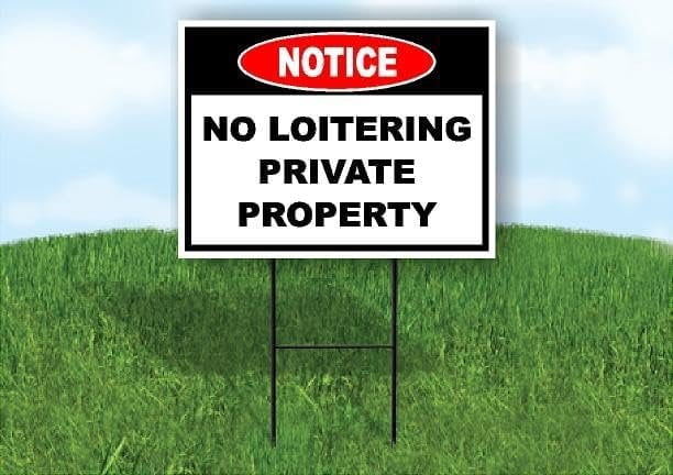 Notice No Loitering Private Property Single Sided 18 in x 24 in Yard ...