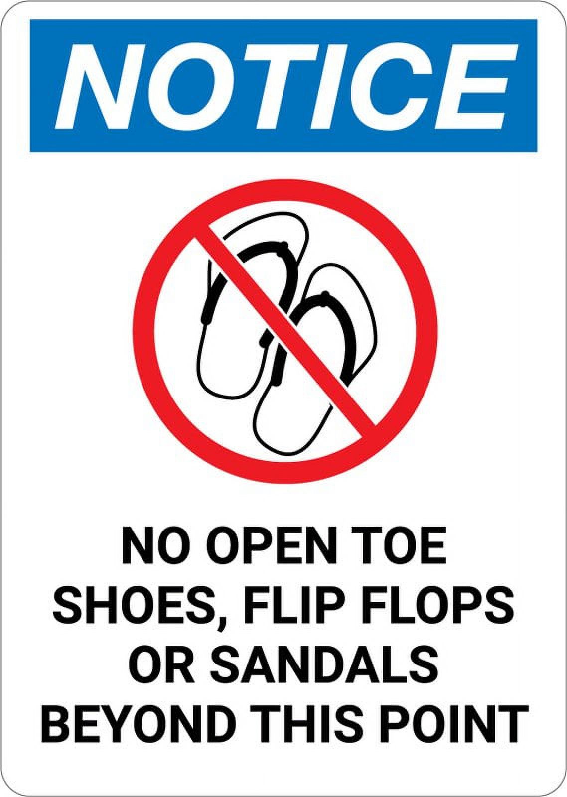 Notice No Open Toe Shoes Flip Flops Or Sandals Beyond This Point Sign ...