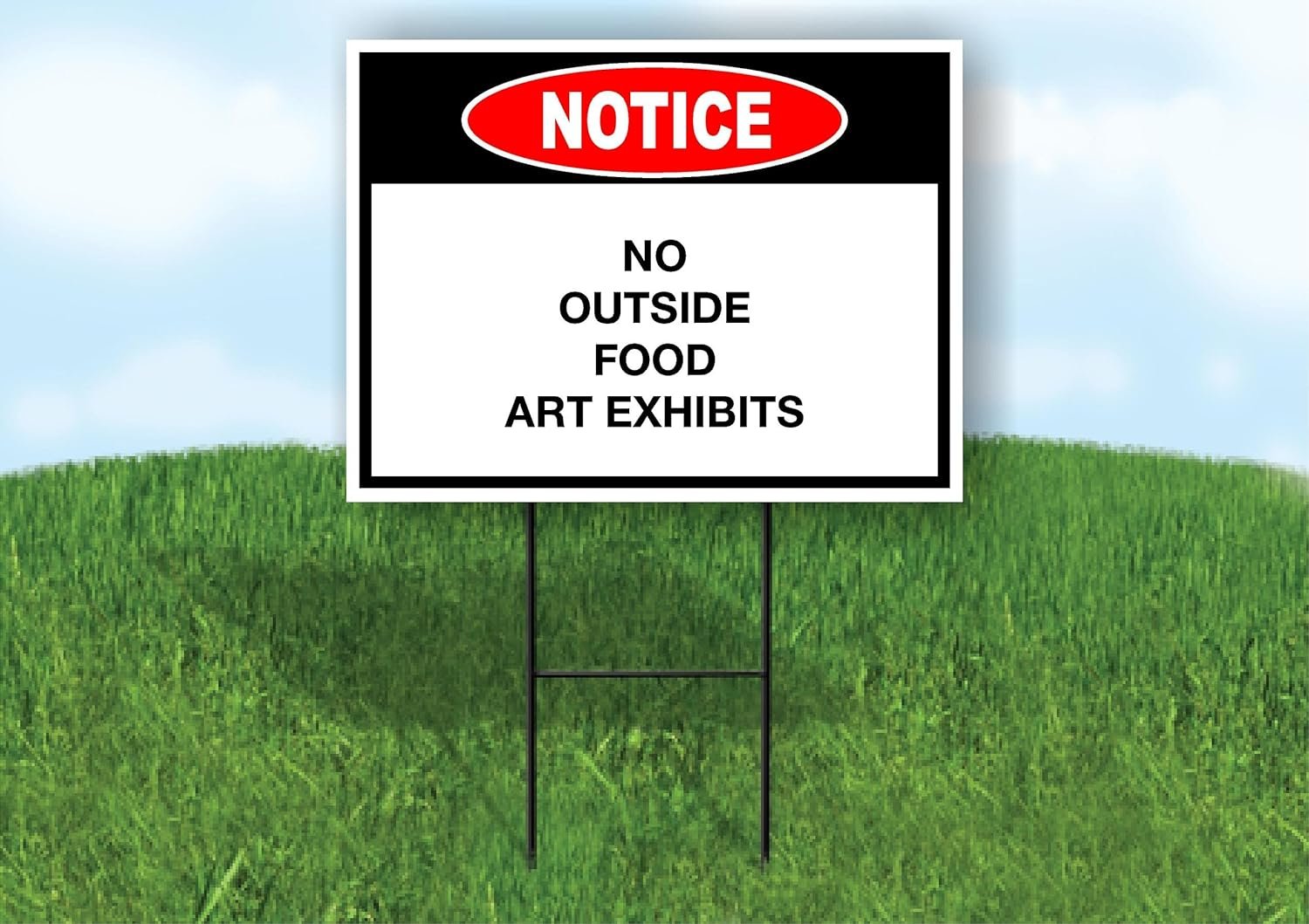 Notice No Outside Food Art Exhibits Double Sided 18x24 in Yard Road ...