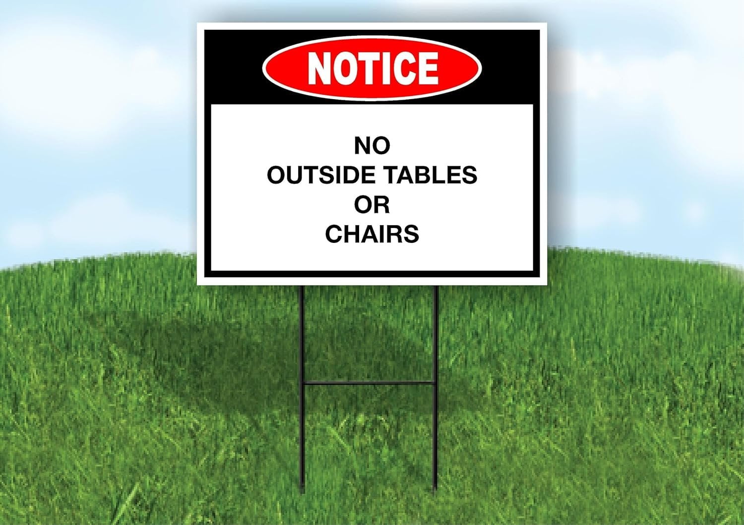 Notice No Outside Tables Or Chairs Single Sided 18x24 in Yard Road Sign ...