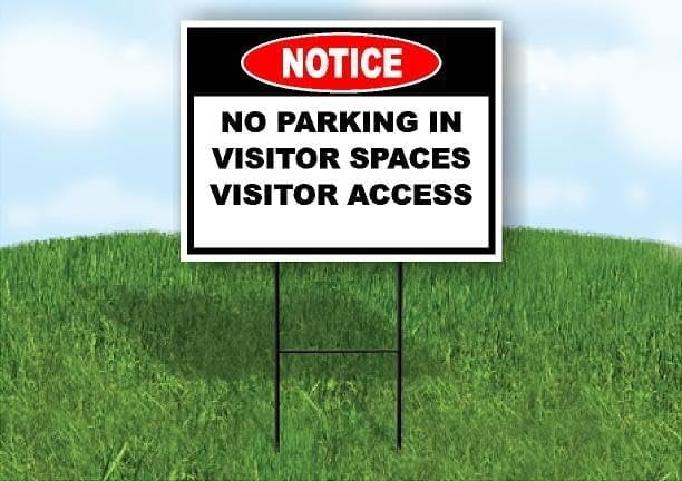 Notice No Parking Visitor Spaces Visitor Access Double Sided 18x24 in ...