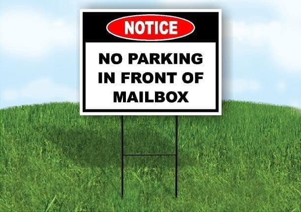 Notice No Parking in Front of Mailbox Single Sided 18x24 in Yard Road ...