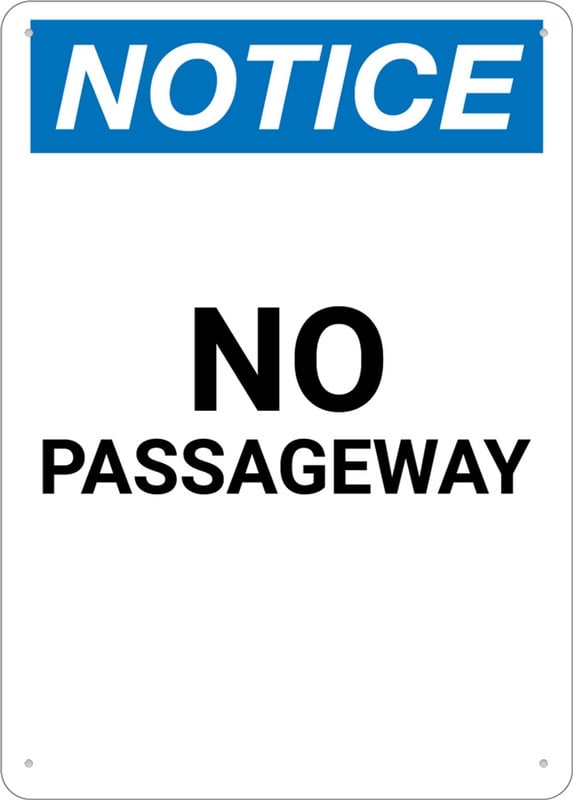 Notice No Passageway Portrait Sign Metal 12X8 Inch Rust Free Aluminum ...