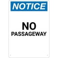 Notice No Passageway Portrait Sign Metal 12X8 Inch Rust Free Aluminum ...