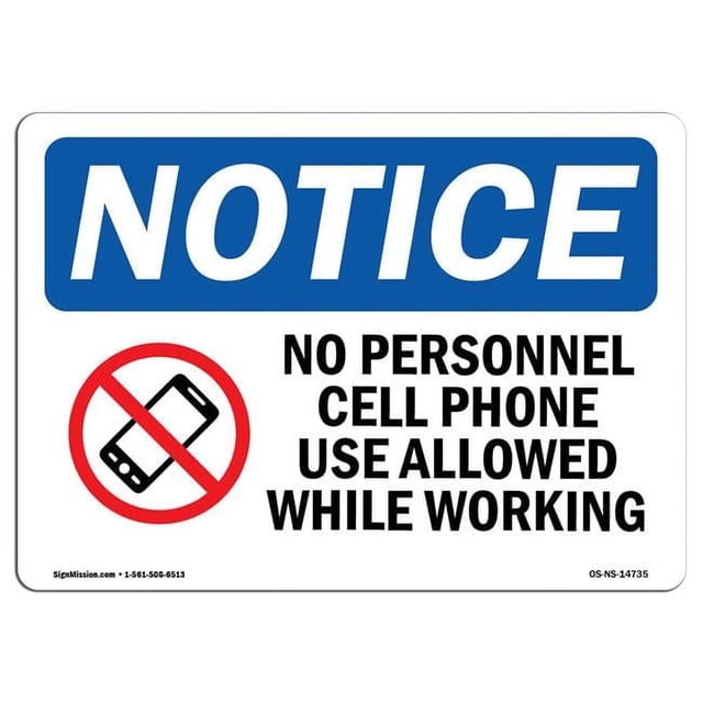Notice No Personal Cell Phone Use Allowed with Symbol OSHA Decal Sign ...