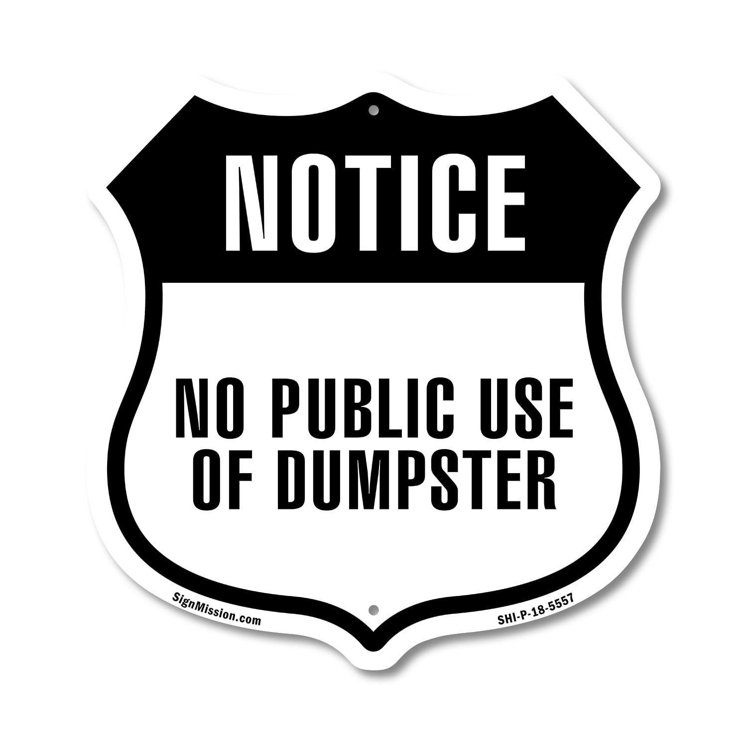 Notice No Public Use of Dumpster 12 inch X 12 inch Shield Shaped ...