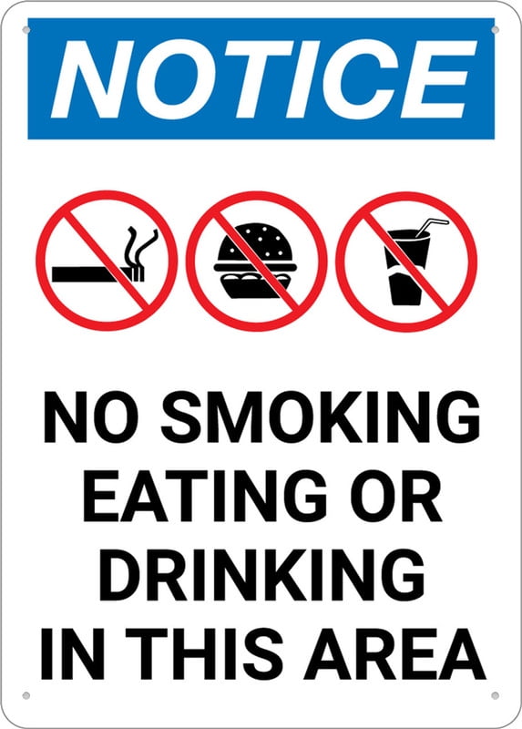 Notice No Smoking Eating Or Drinking In This Area Sign 8 X 12 Inches ...