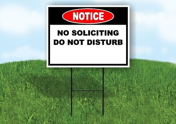 Notice No Soliciting Do Not Disturb Single Sided 18x24 in Yard Road ...