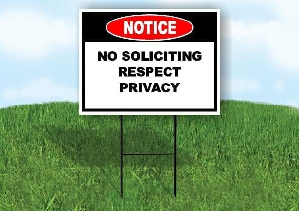 Notice No Soliciting Respect Privacy Single Sided 18x24 in Yard Road ...