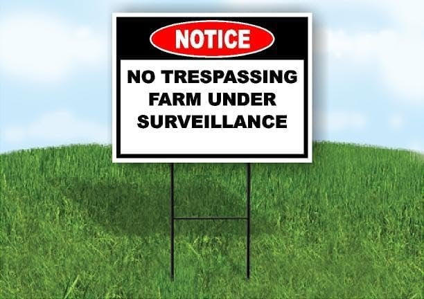 Notice No Trespassing Farm Under Surveillance Double Sided 18x24 in ...