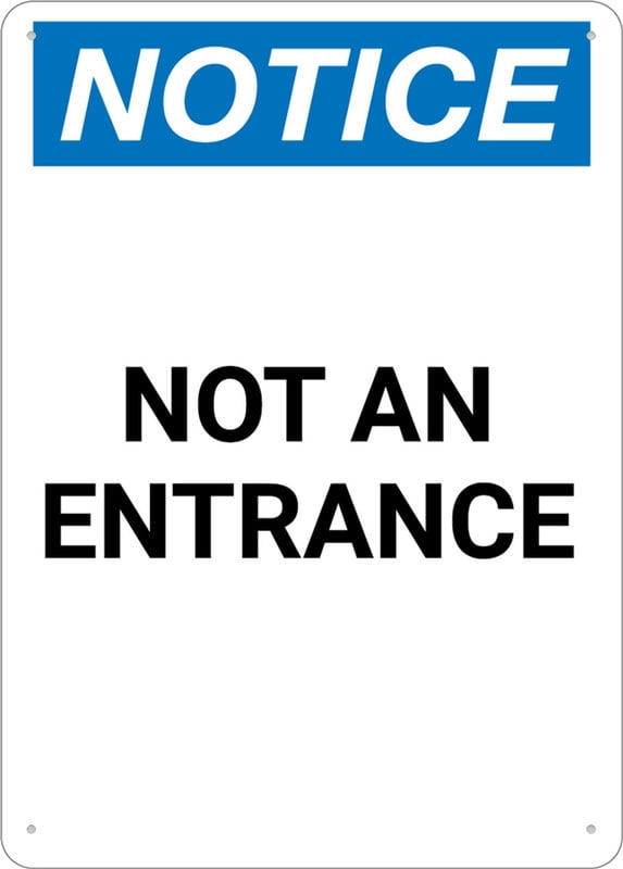 Notice Not An Entrance Portrait Sign 8X12 Inch Rust Free Aluminum,Uv ...