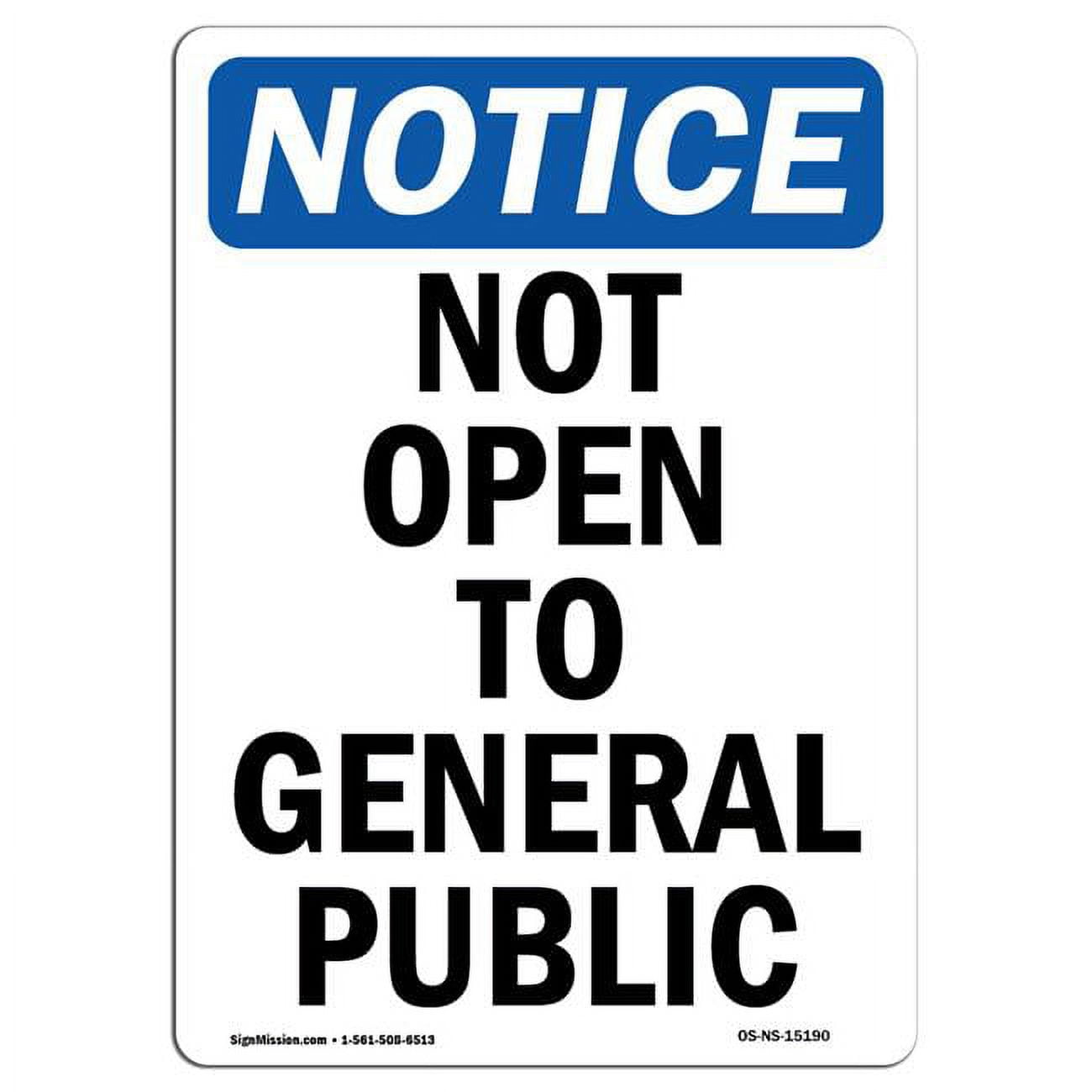 Notice Not Open to General Public OSHA Aluminum Sign - Walmart.com