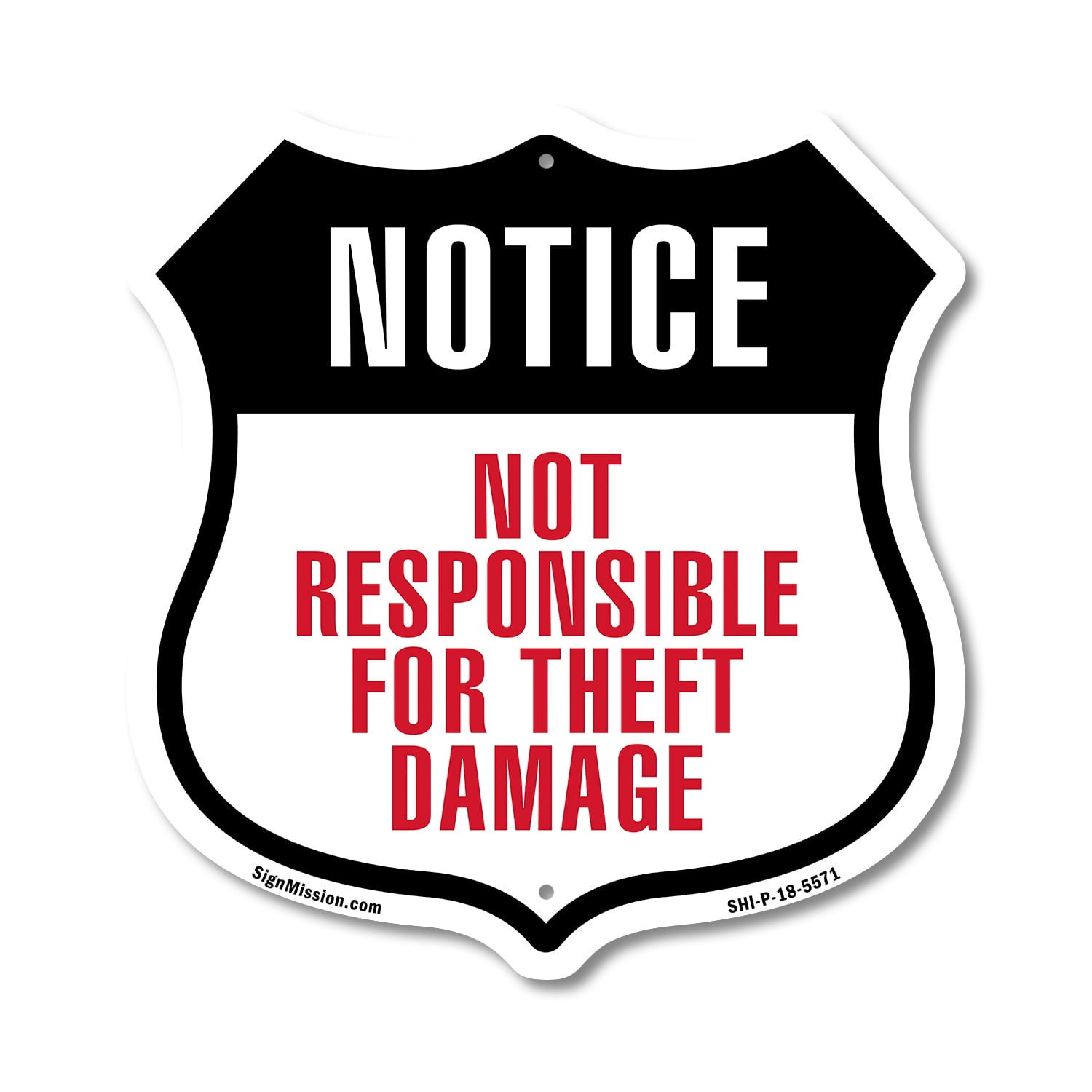 Notice Not Responsible Theft Damage 12 inch X 12 inch Shield-Shaped ...