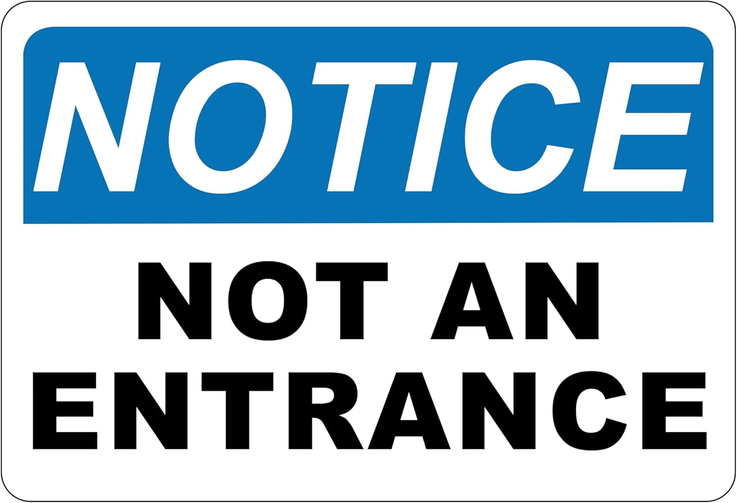 Notice – Not an Entrance Sign – Aluminum 7” x 5” - Walmart.com